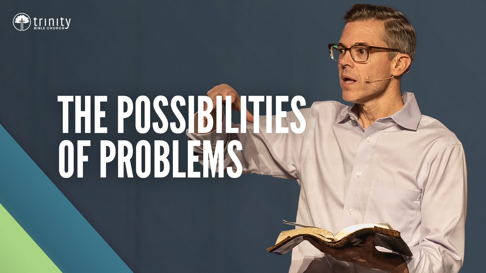 The Possibilities of Problems | Trinity Bible Church